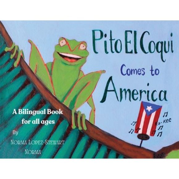 Norma Lopez-Stewart | Other | Pito El Coqui Comes To America Norma ...